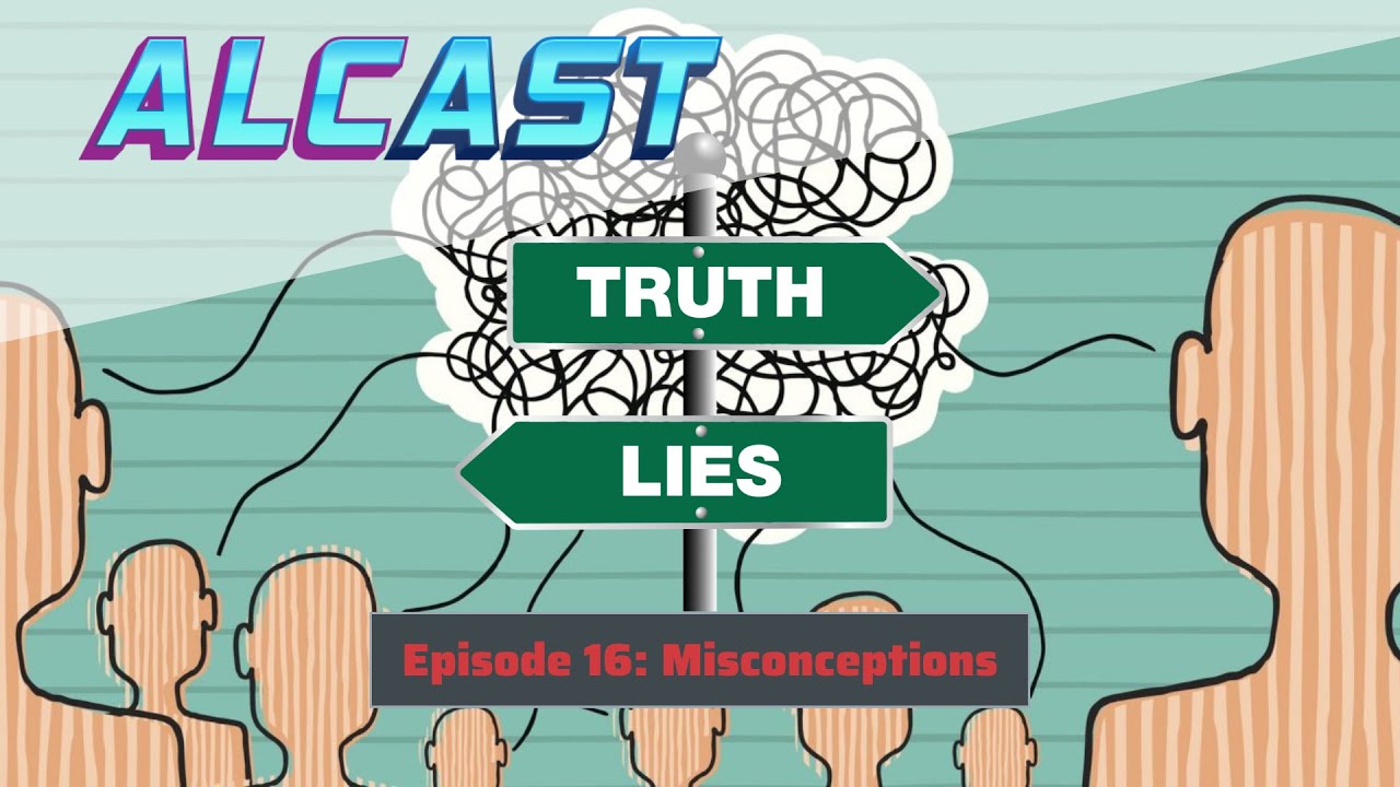 ALCast Podcast Episode 16 - Misconceptions - YouTube