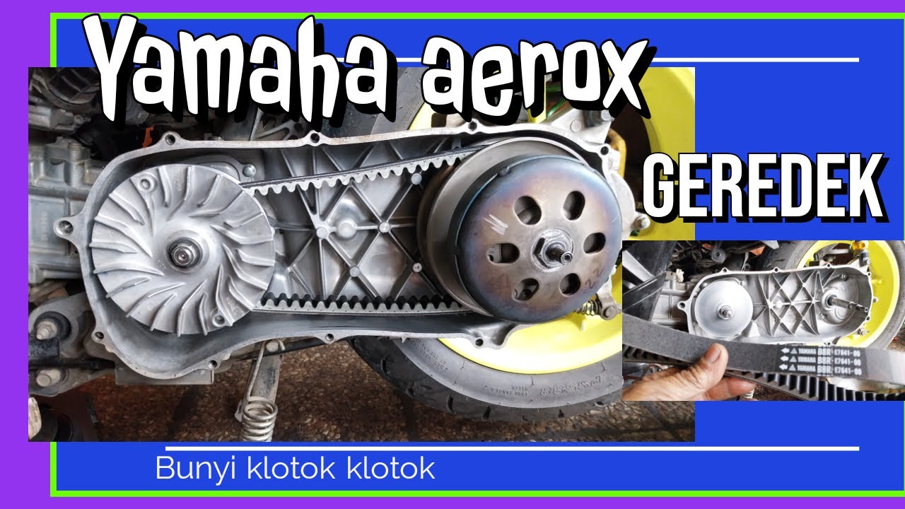 Yamaha Aerox CVT Bergidik Saat Lepas Landas: Penjelasan Penyebab ...
