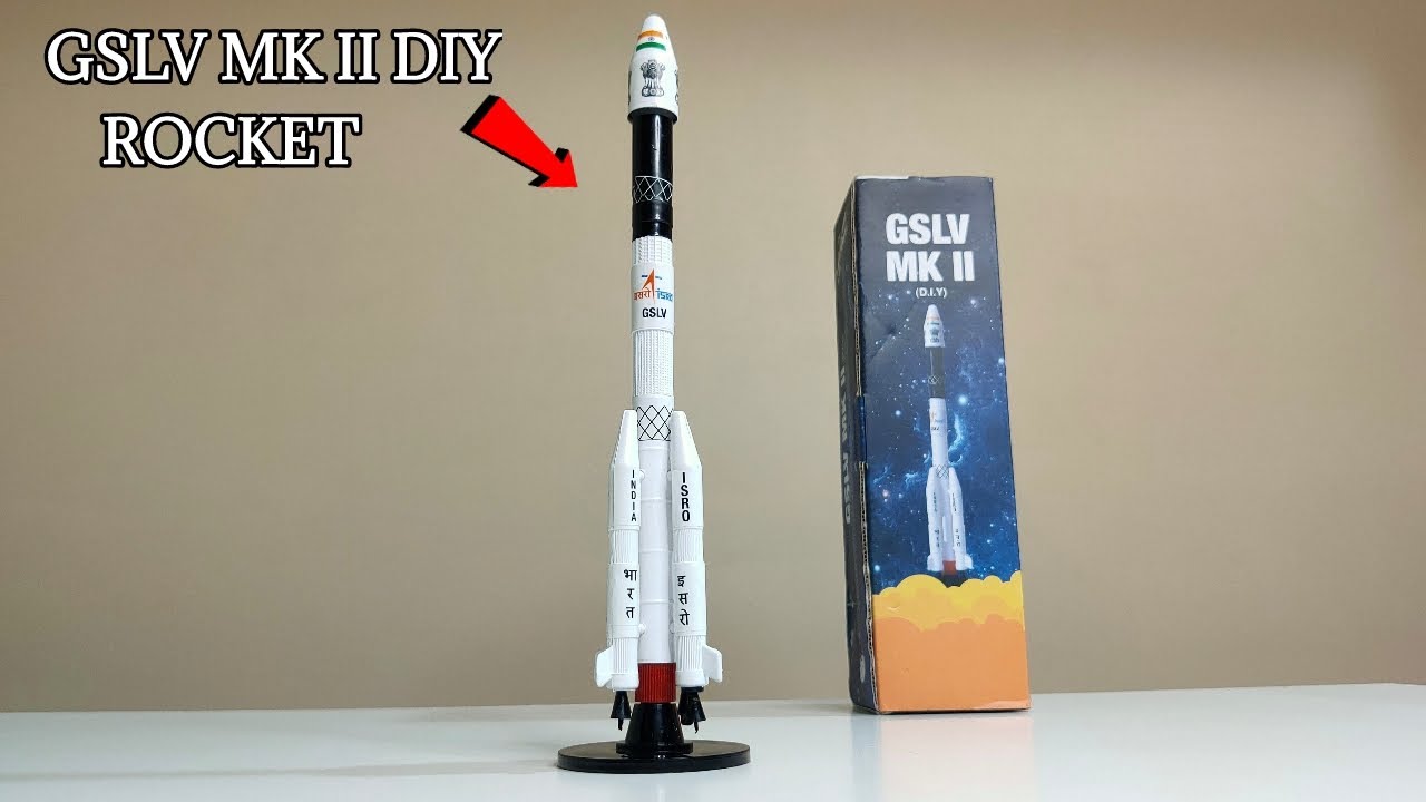 GSLV Mark II DIY Rocket Model Unboxing & Review - Chatpat toy tv - YouTube