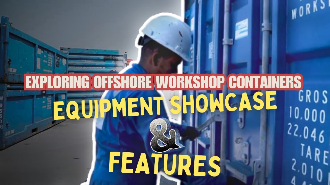 Offshore : Workshop Container - YouTube
