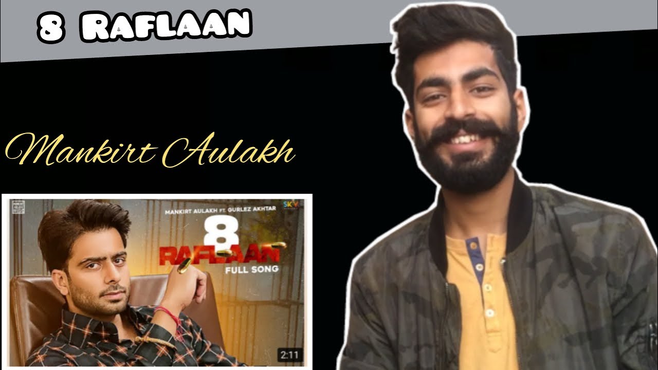 8 Raflaan (Official Song) | Mankirt Aulakh | Gurlez Akhtar | 8 Raflaan ...