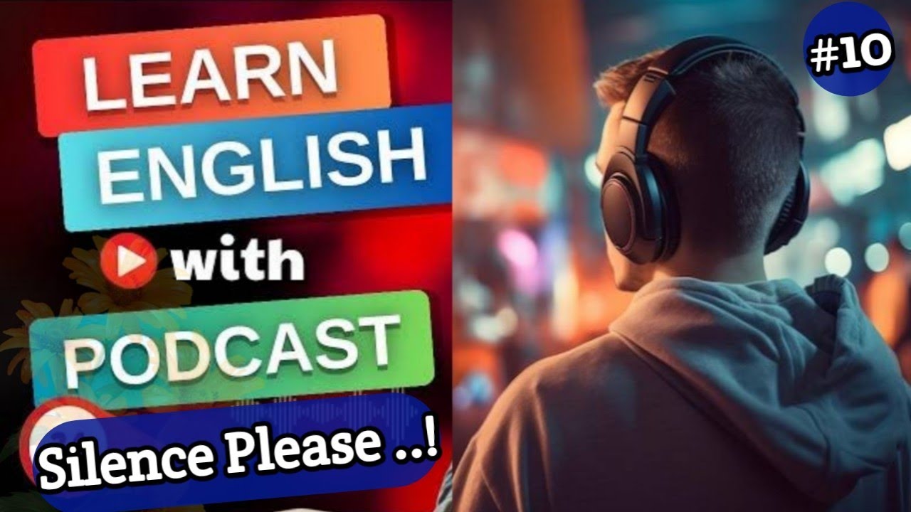 English Learning Podcast Conversation Episode 10 | Elementary Level | Silence Please - YouTube