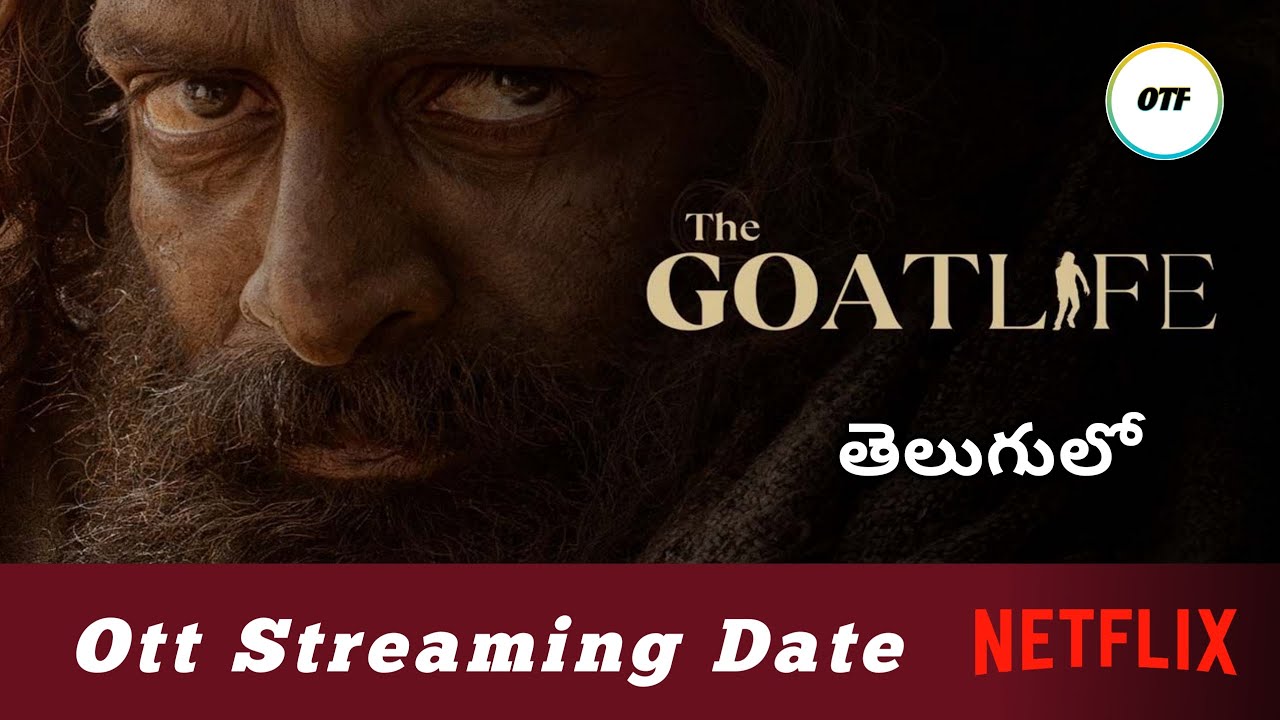 Aadujeevitham : The Goat Life Movie Ott Streaming Date :Telugu Movie ...