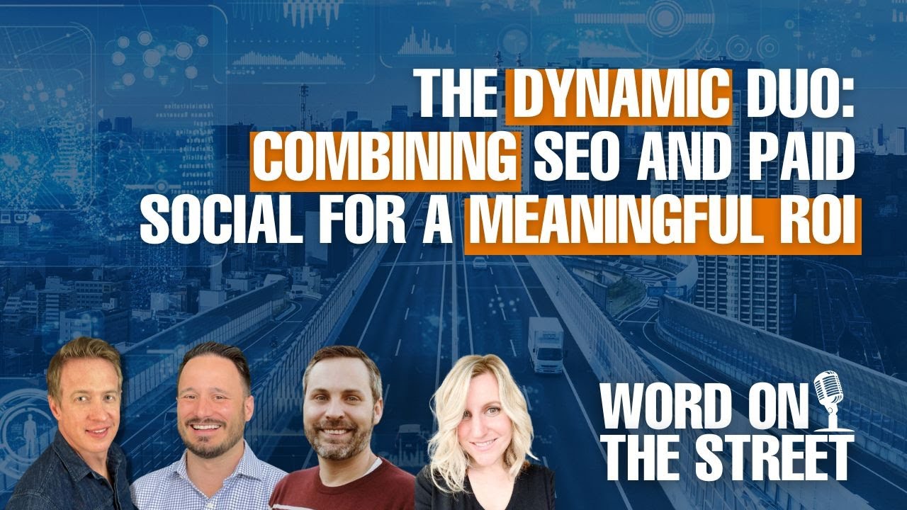 The Dynamic Duo: Combining SEO and Paid Social for a Meaningful ROI ...
