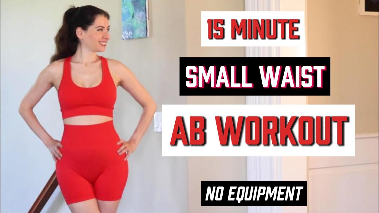 15 Min Ab Workout | No Equipment I Core Burn for Small Waist + Strong ...