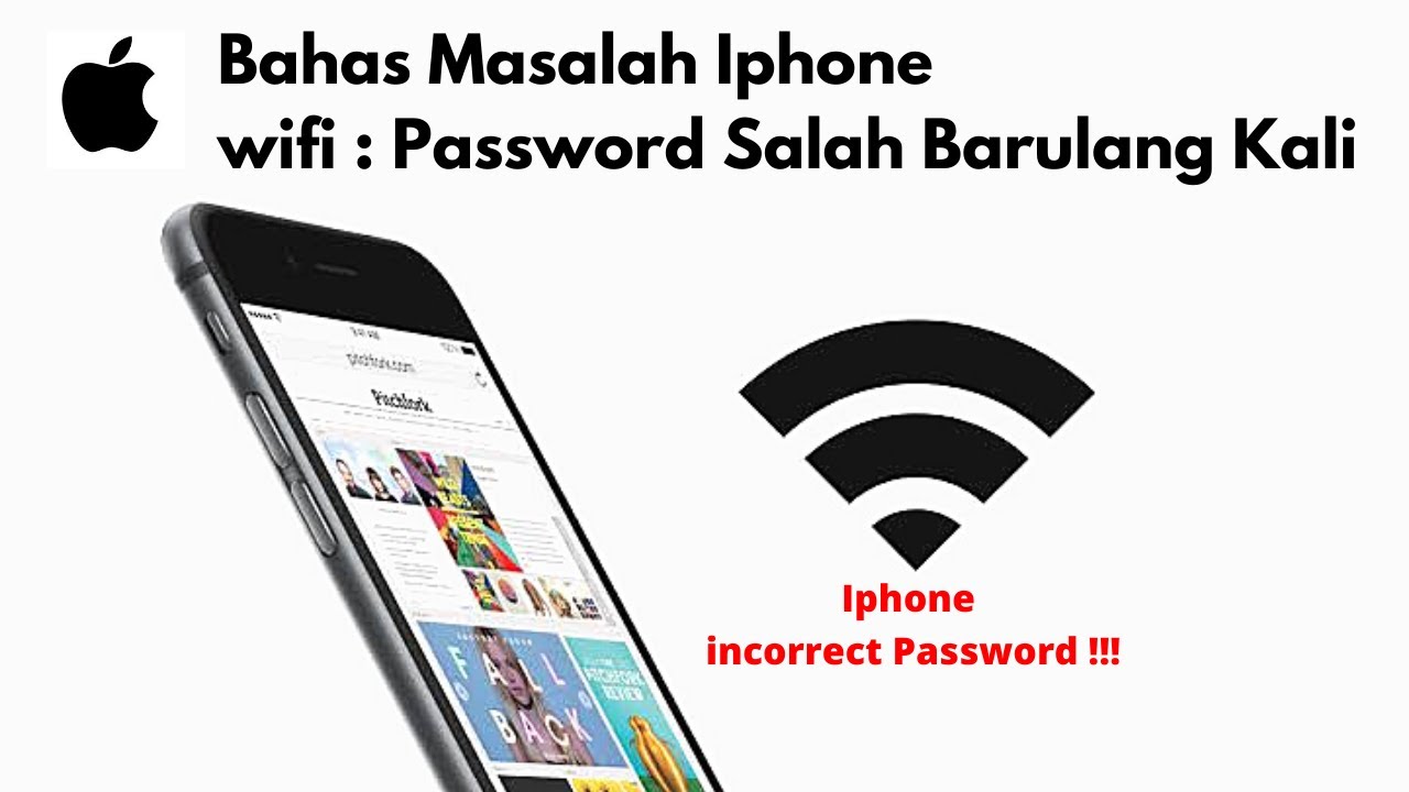 Iphone Wifi Lemah & Password Selalu Salah Berulang Kali - YouTube
