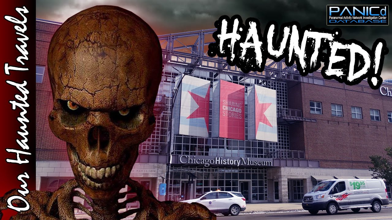 The Haunting of the Chicago History Museum - Our Haunted Travels - YouTube