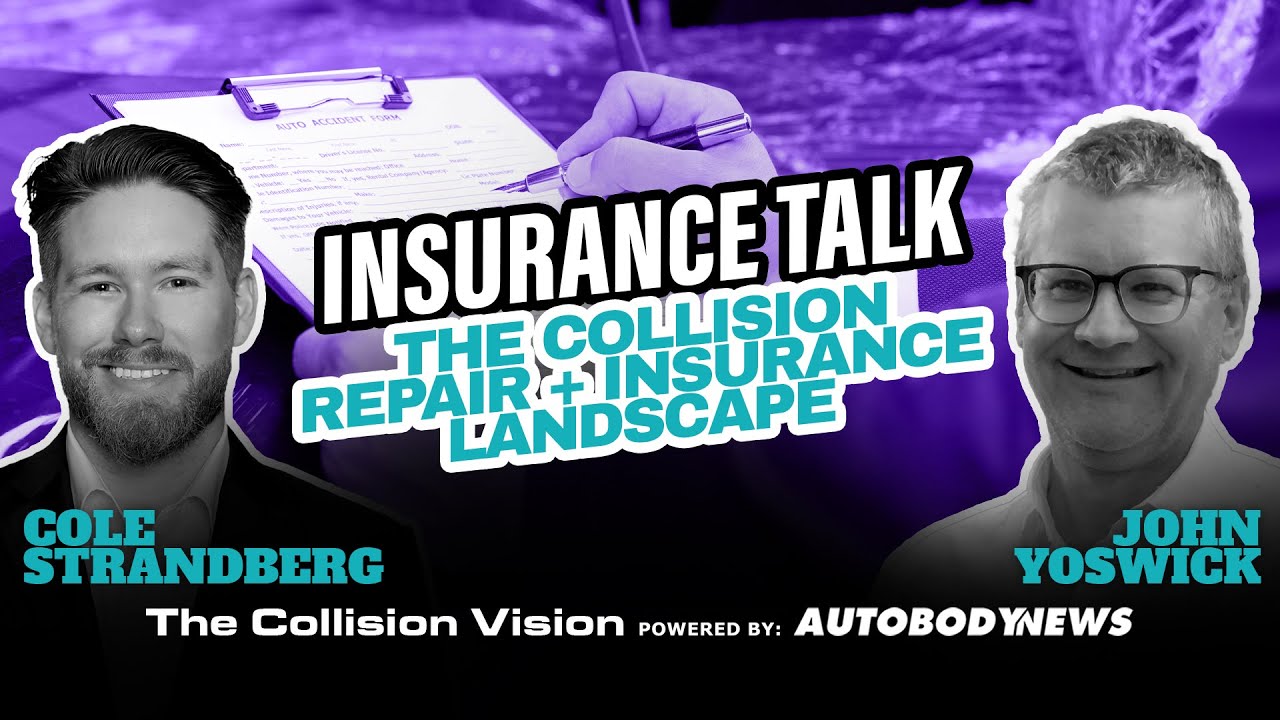 The Insurance Repair Landscape with John Yoswick | Insurance Talk - YouTube