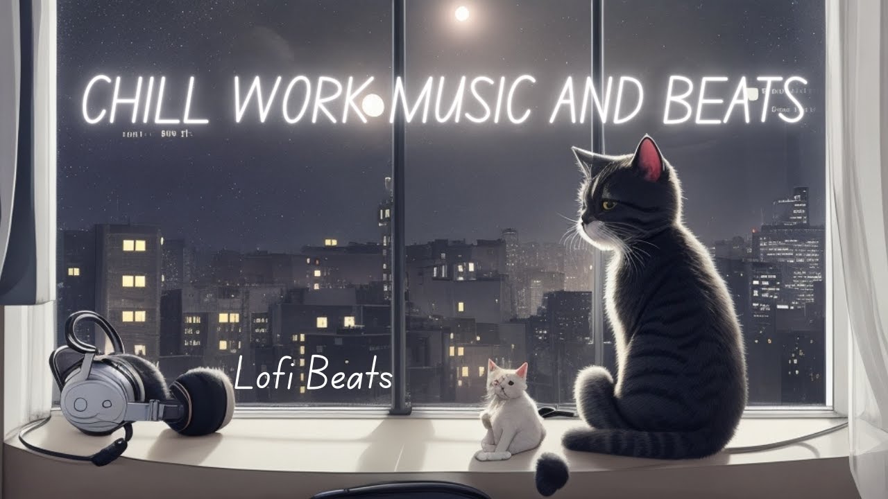 CHILL WORK MUSIC AND BEATS - YouTube