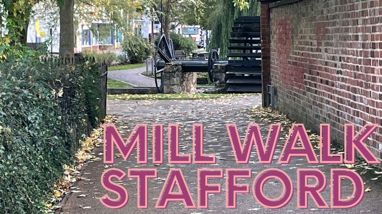 Mill Walk Stafford - YouTube