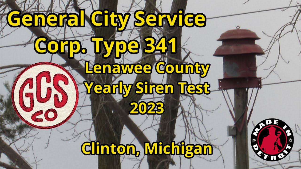 GCS Type 341 Siren Test | Clinton, Michigan | Lenawee County Yearly ...