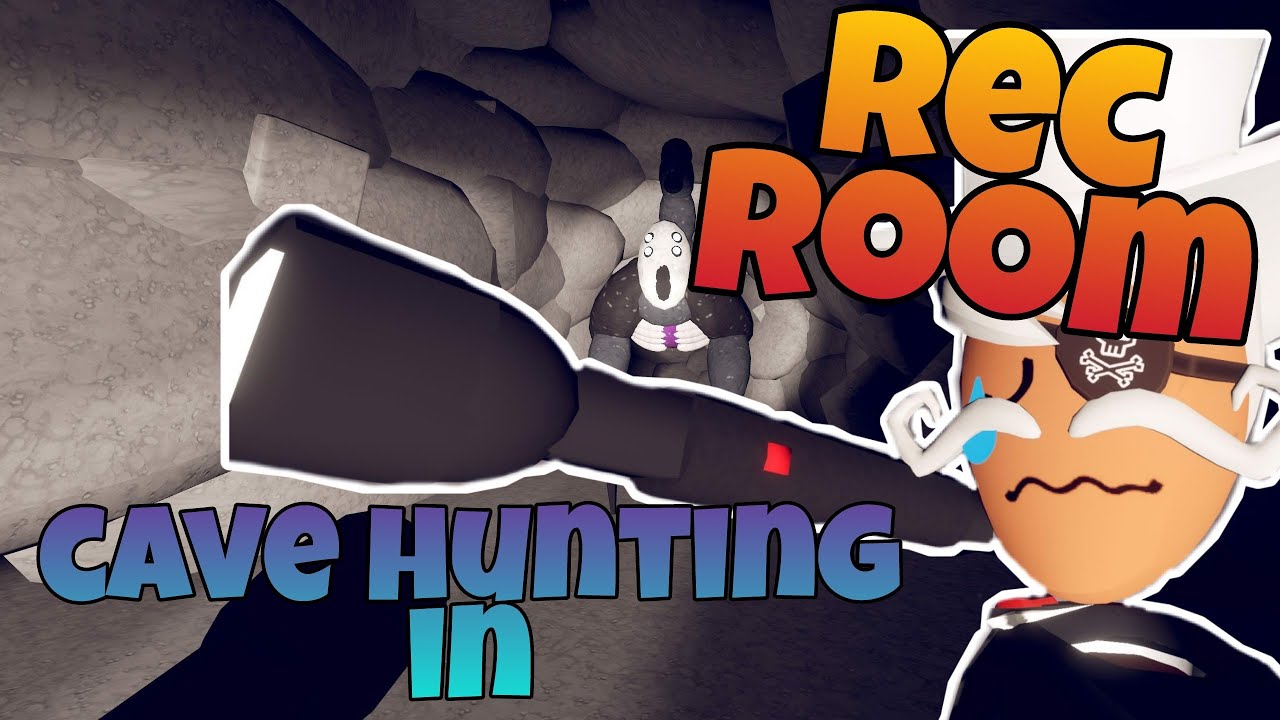 We Went Cave Hunting - Rec Room - YouTube