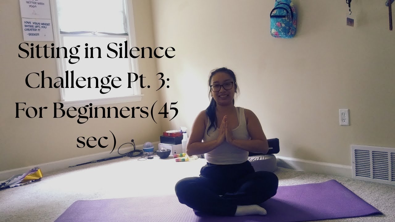 Sitting in Silence Challenge Pt. 3 - YouTube