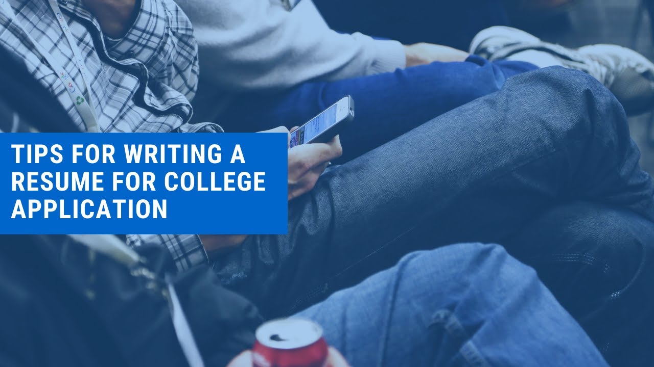 Tips for writing a resume for college application - YouTube