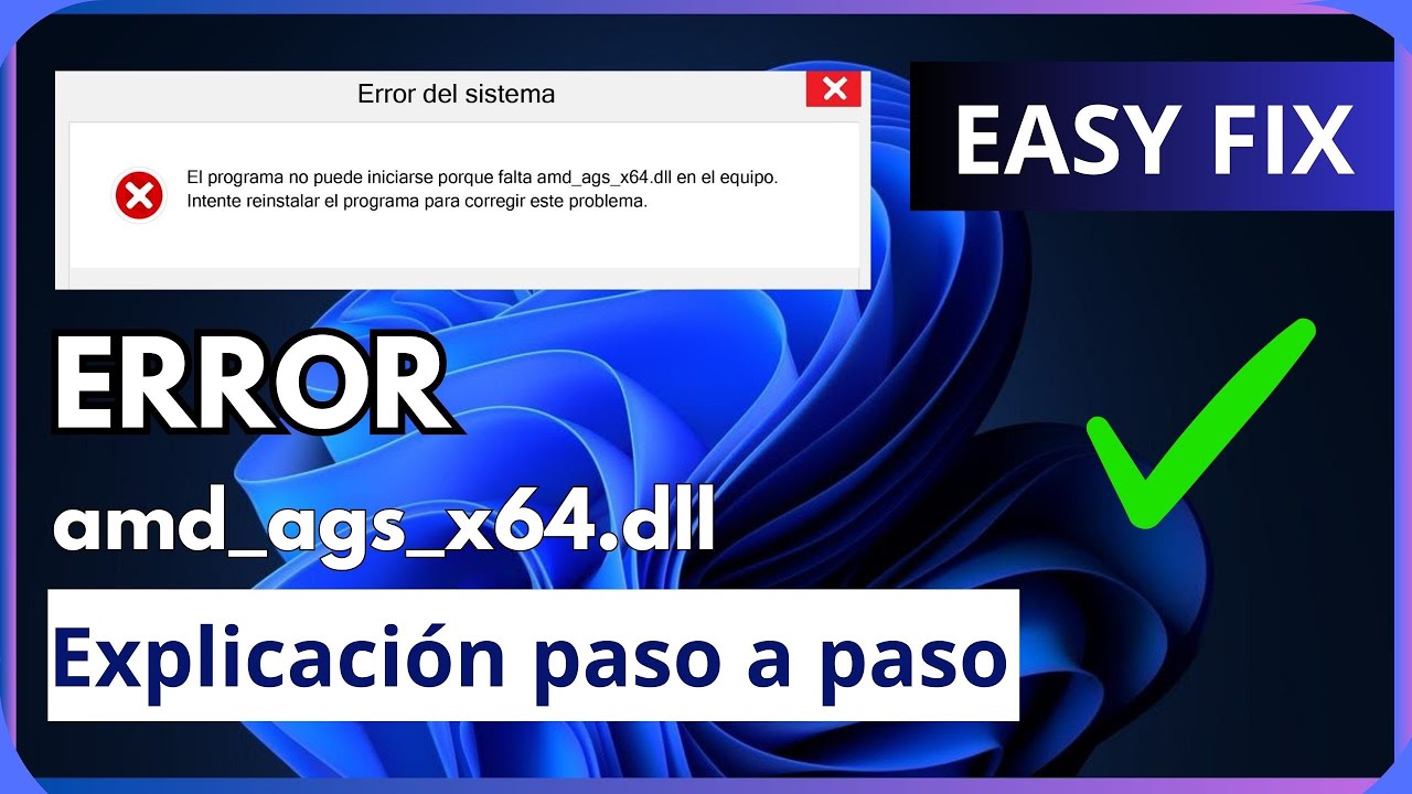 SOLUCION El programa no puede iniciarse porque falta amd_ags_x64.dll ...