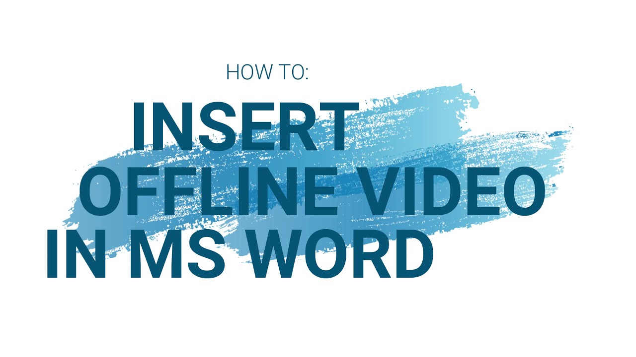 INSERT OFFLINE VIDEO IN MS WORD YouTube insert-offline-video-in-ms-word-youtube