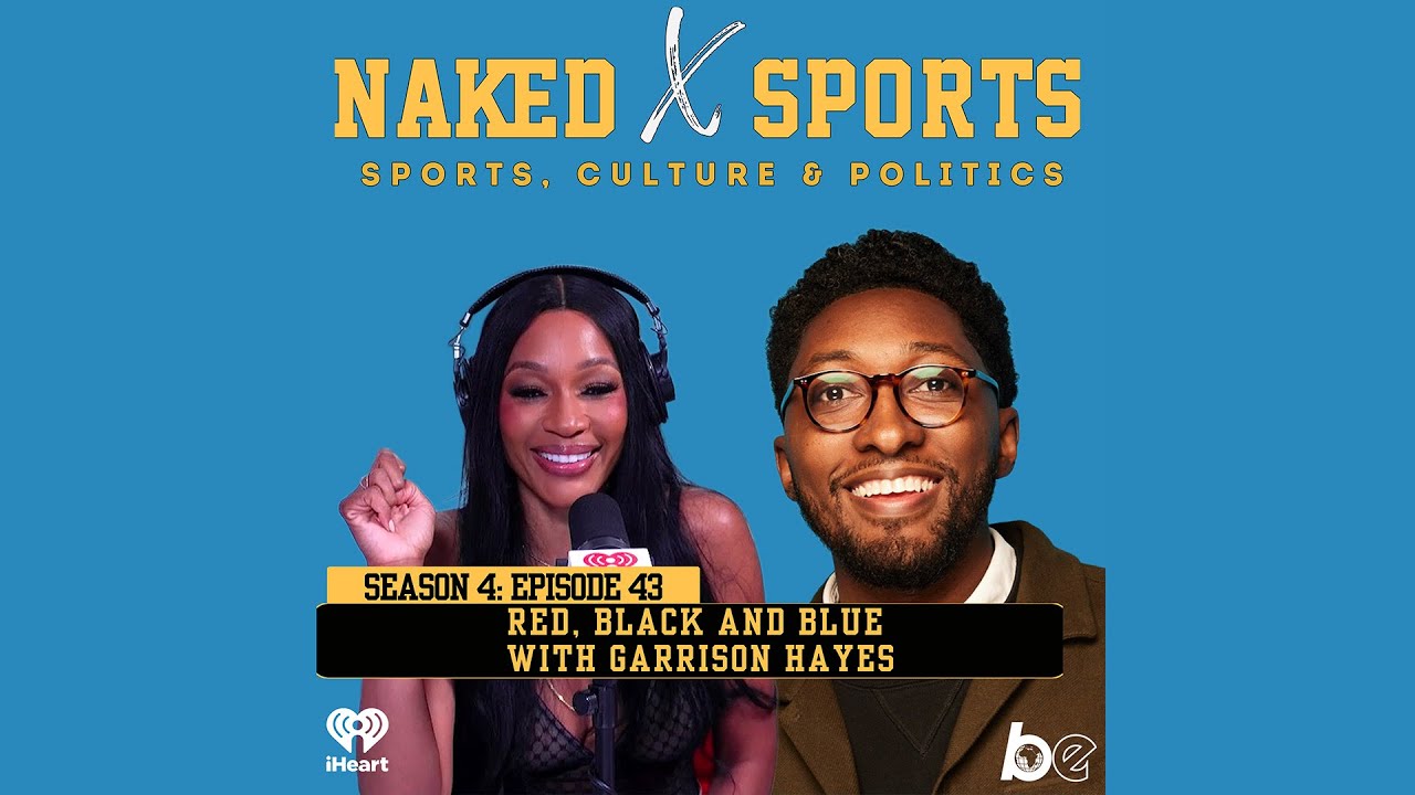 Red, Black and Blue with Garrison Hayes | Naked with Cari Champion - YouTube