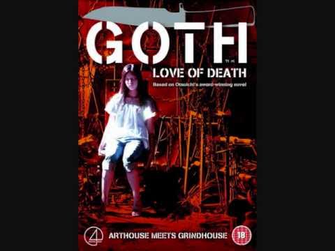 Goth Original Movie Soundtrack: 17 Goth (Reprise) - YouTube