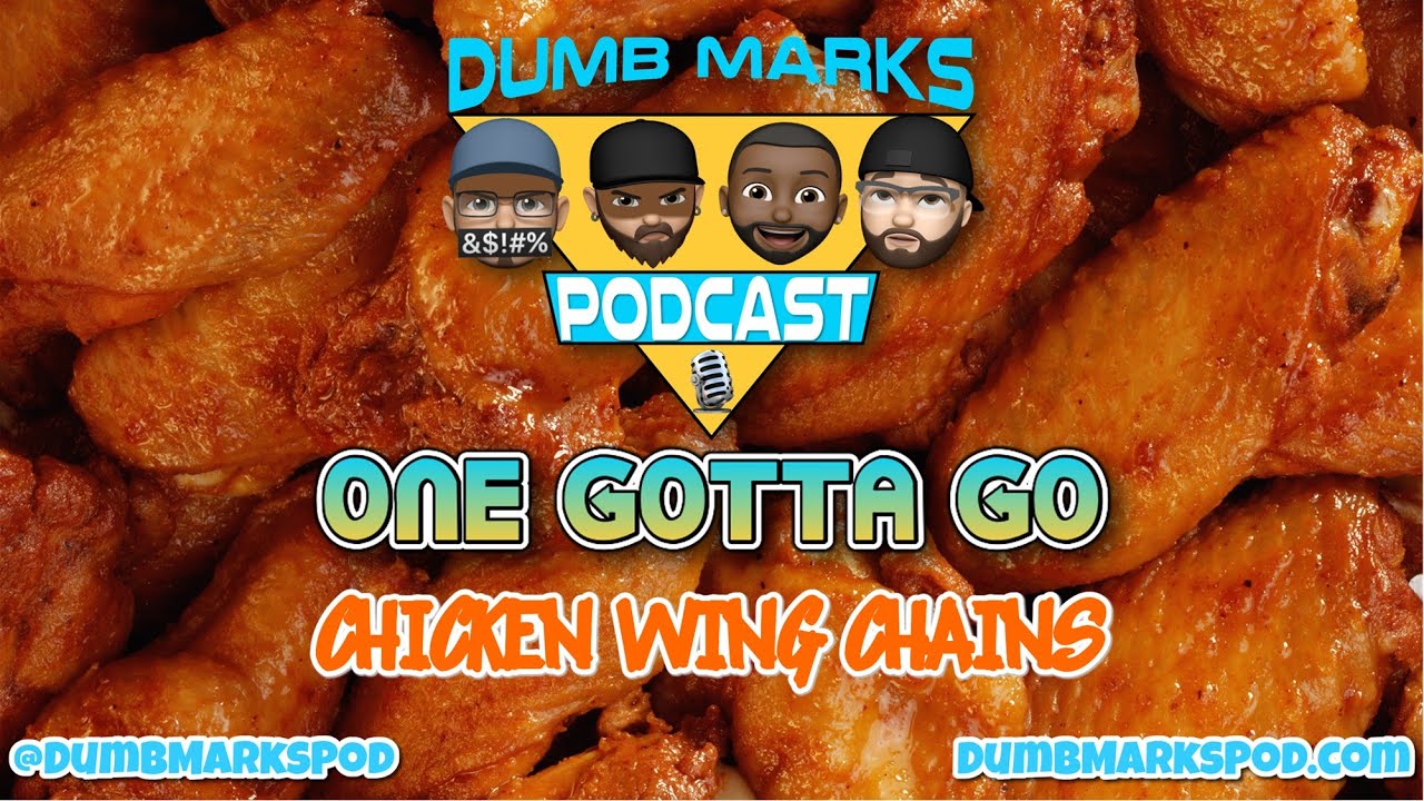 One Gotta Go - Chicken Wing Chains - YouTube