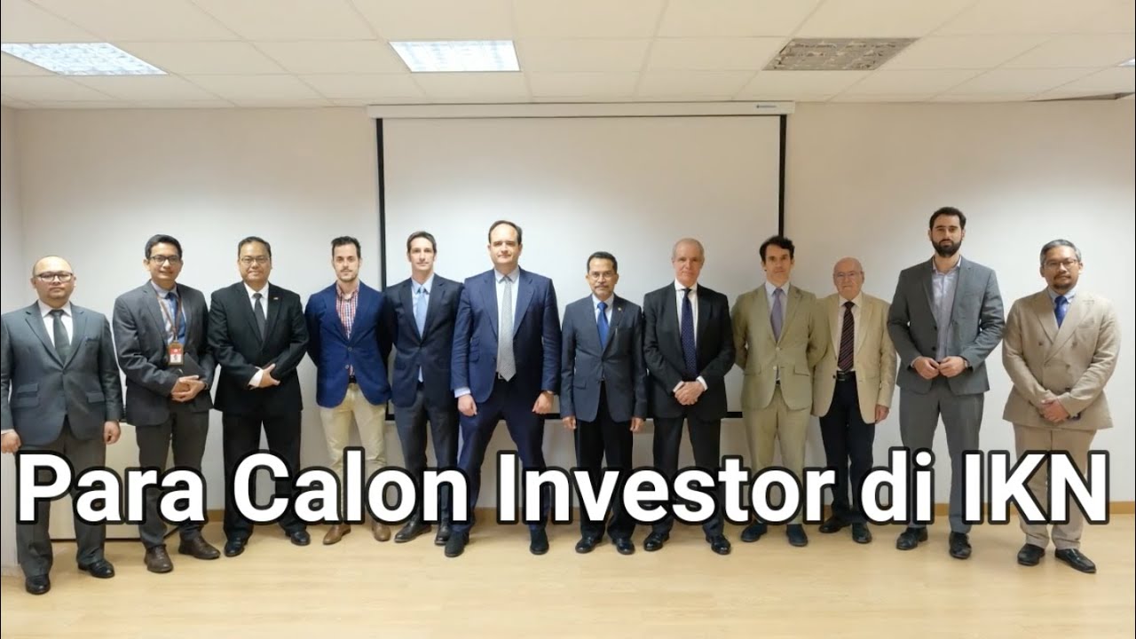 Para Calon Investor di IKN - YouTube