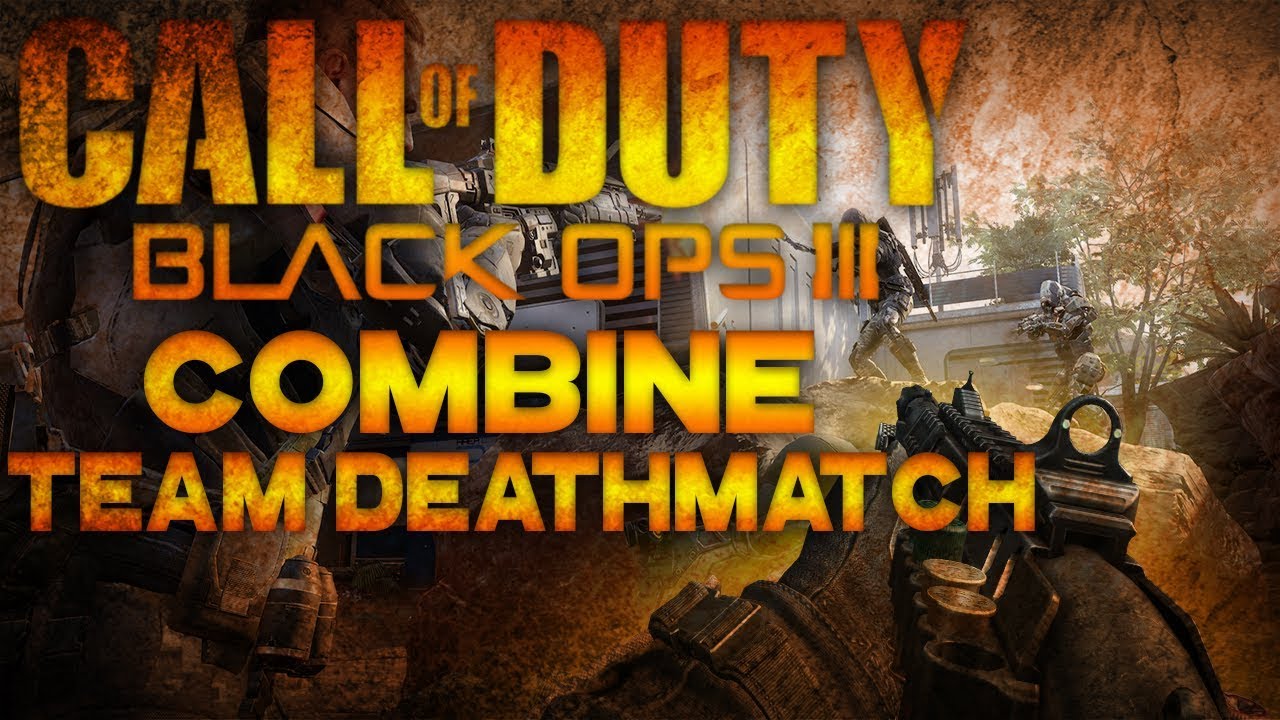 CALL OF DUTY BLACK OPS 3 - COMBINE TDM GAMEPLAY AND WIN! - YouTube
