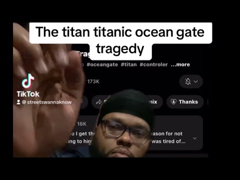 The titan ocean gate tragedy - YouTube