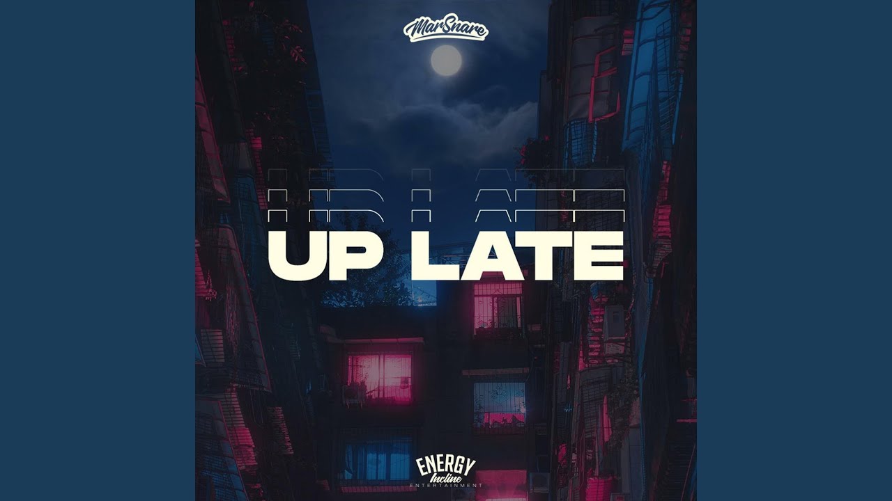Up Late - YouTube