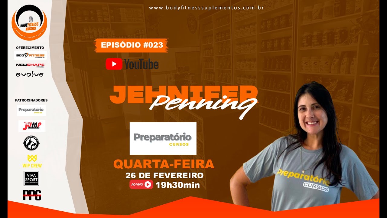EP #023 - DRA JEHNIFER PENNING (PREPARATÓRIO CURSOS) - YouTube