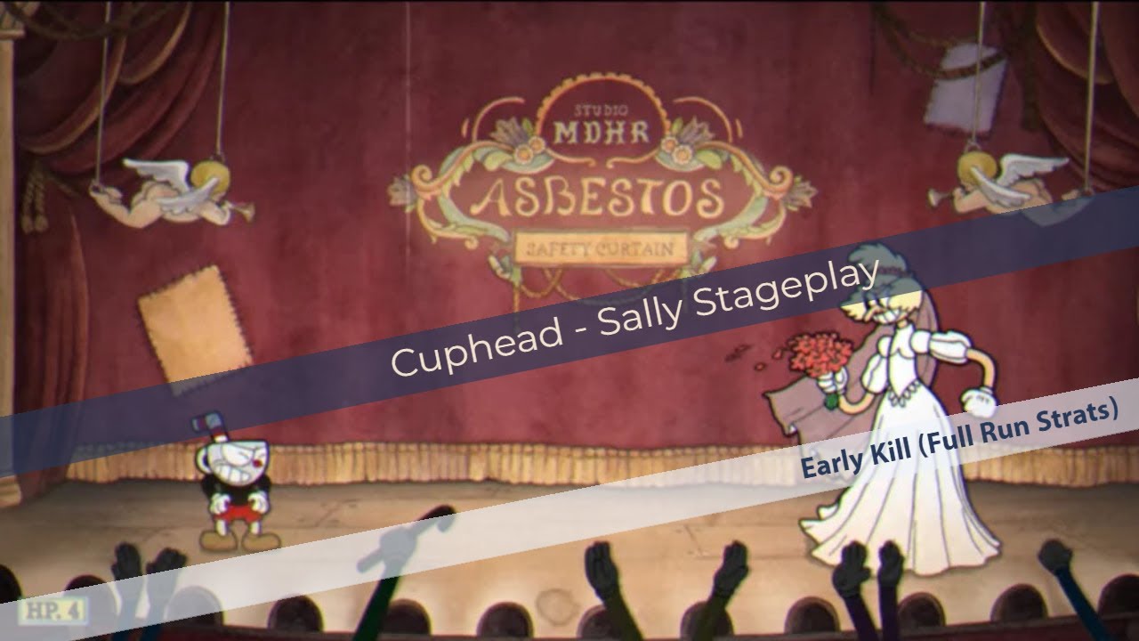 Cuphead - Sally Stageplay Early Kill (full run strats) - YouTube