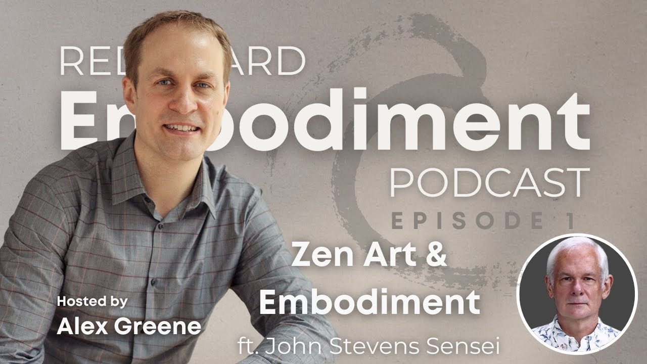 E1 - Zen Art & Embodiment ft. Author John Stevens - YouTube
