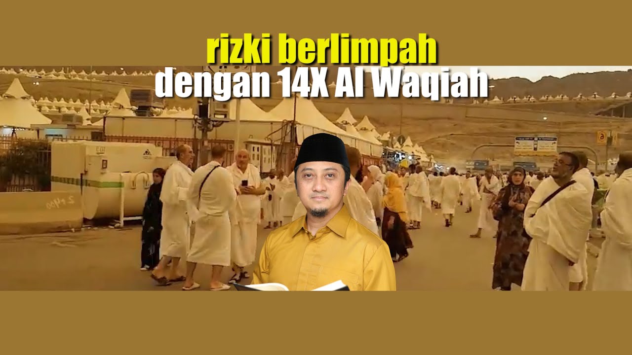 RIZKI MELIMPAH DENGAN 14 X AL WAQIAH - USTADZ YUSUF MANSUR - YouTube