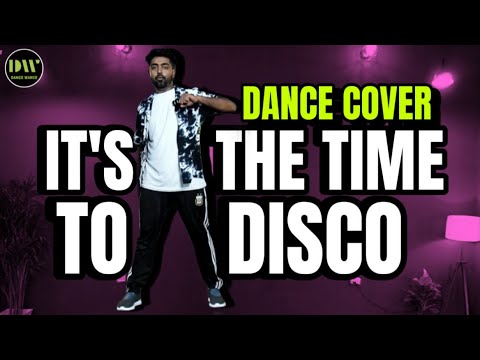 It’s The Time to Disco Dance Cover | Easy Dance Choreography | Dance ...