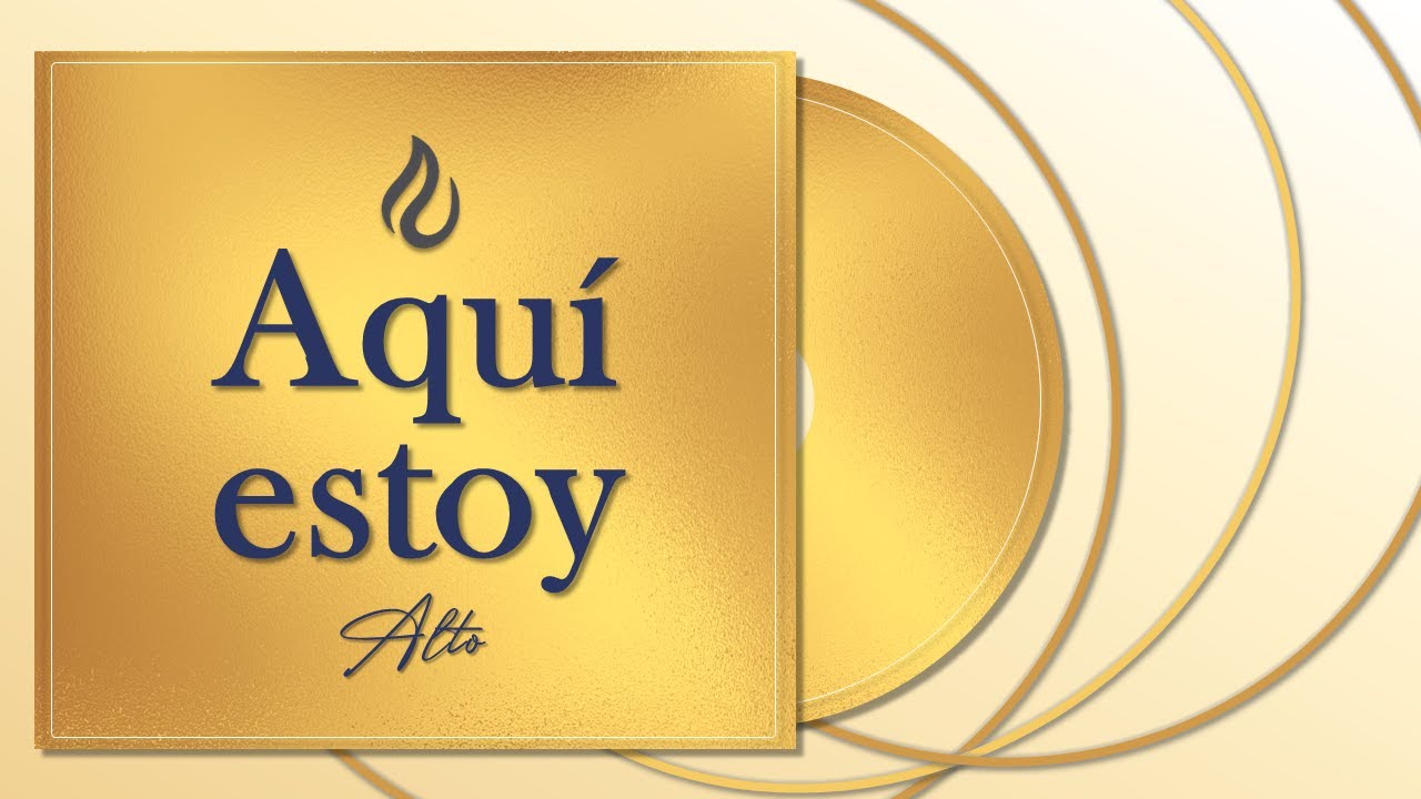 AQUÍ ESTOY LLDM Alto - YouTube