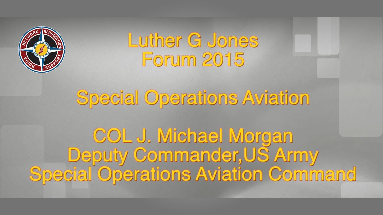 Special Operations Aviation COL J. Michael Morgan - YouTube