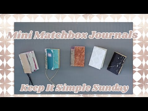 Mini Matchbox Journal-Keep It Simple Sunday-Super Cute Mini Journal-Use up scraps
