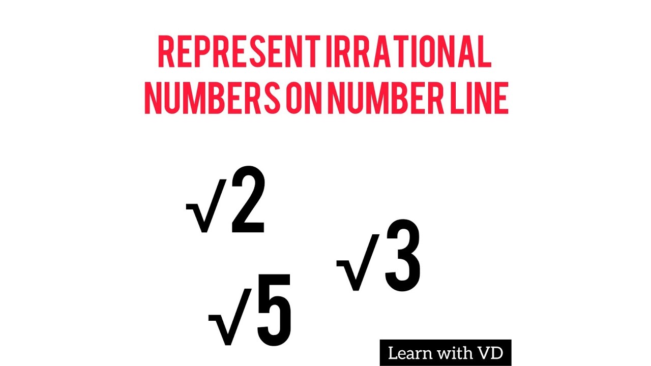 Represent Irrational Numbers On Number Line Class 9th Real Numbers Represent Irrational Numbers On Number Line Class 9th Real Numbers