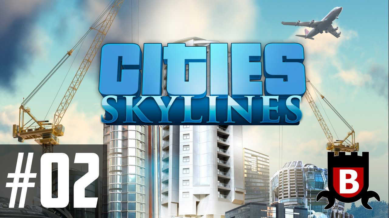 #02 :: Cities Skylines :: BoxerVille - YouTube