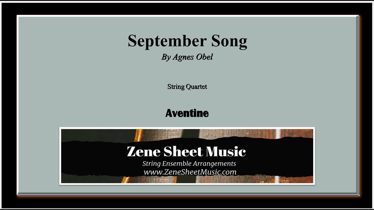 September Song by Agnes Obel - arranged for String Quartet by Zene ...