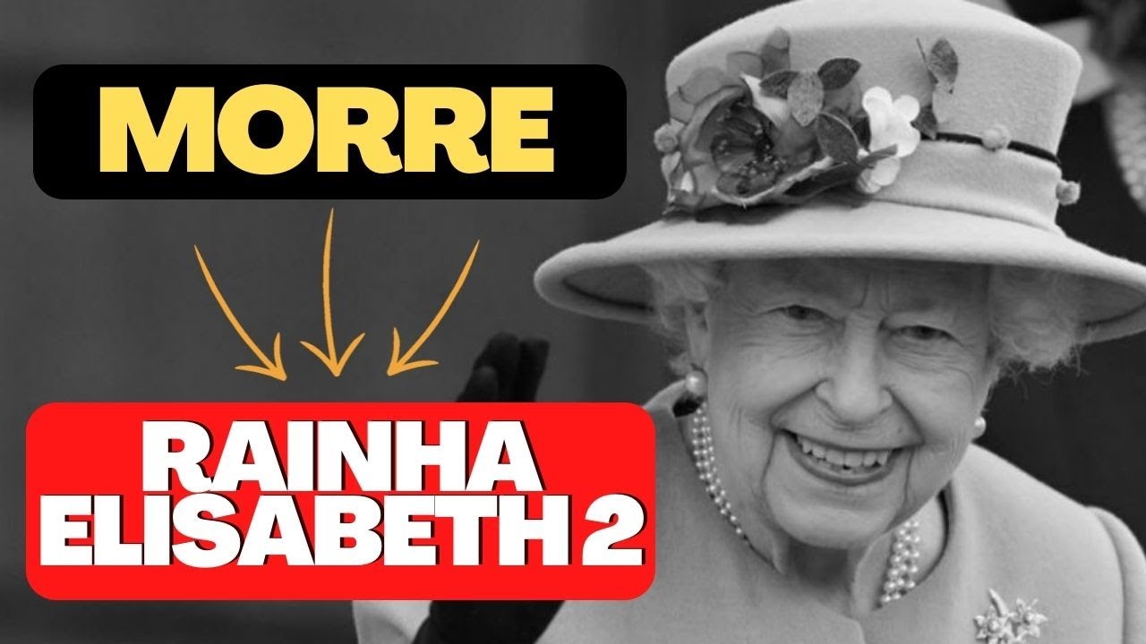 RAINHA ELIZABETH II MORREU AOS 96 ANOS - YouTube