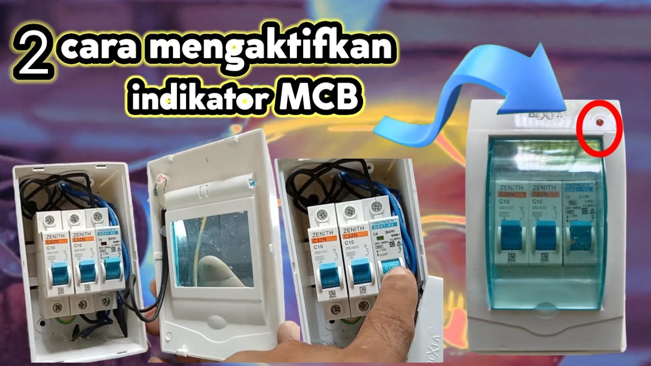 Bingung aktifkan indikator MCB||ini dia 2 cara mengaktifkan indikator ...