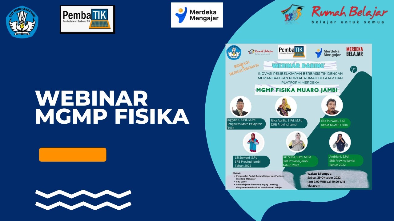 Webinar Pemanfaatan Portal Rumah Belajar dan Platform Merdeka Mengajar (PMM) MGMP Fisika Muara ...