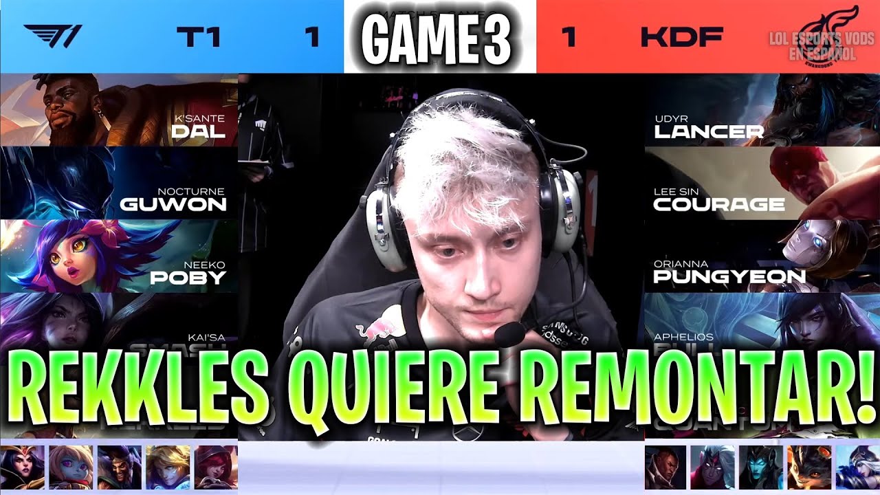 REKKLES BUSCA LA BRUTAL REMONTADA CON T1! | T1 ESPORTS ACADEMY vs KDF ...