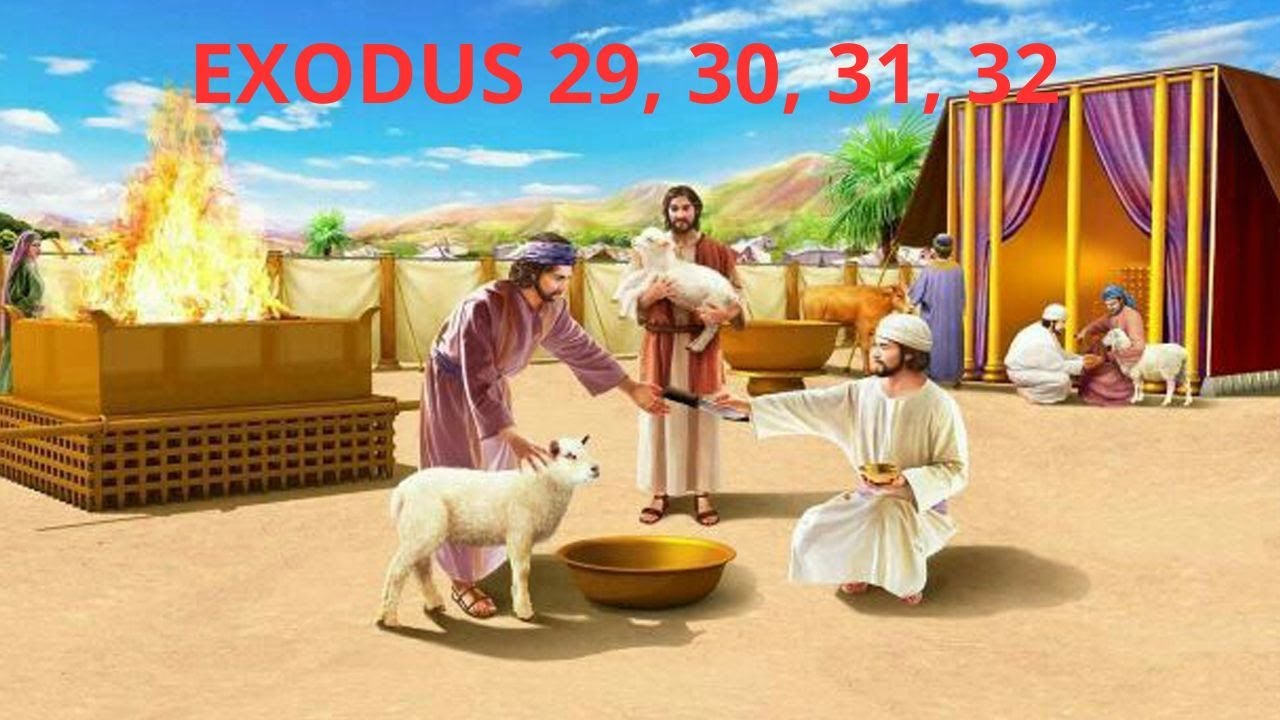 ONLINE BIBLE- EXODUS 29, 30, 31, 32 - YouTube
