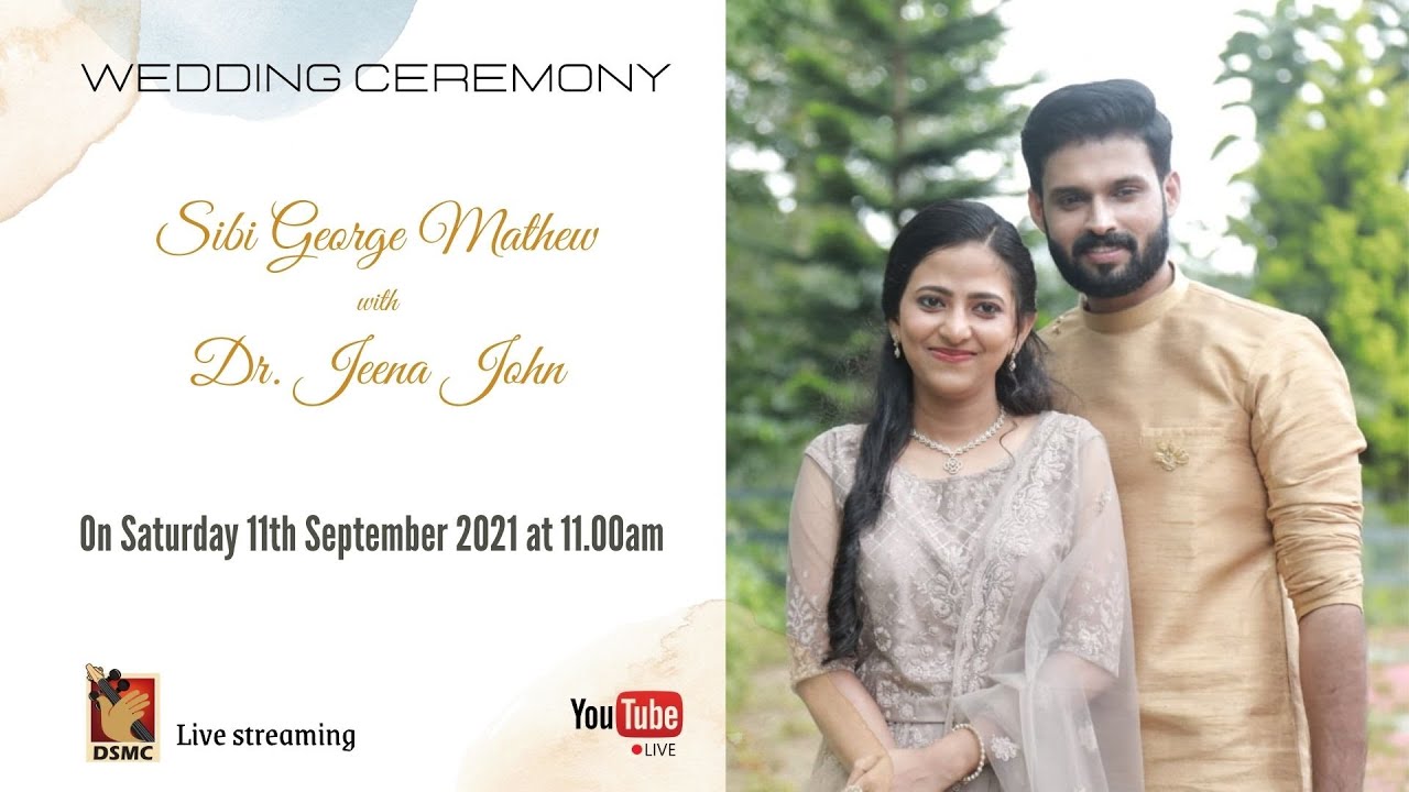 WEDDING CEREMONY | SIBI GEORGE MATHEW + DR. JEENA JOHN | 11.09.2021 AT ...