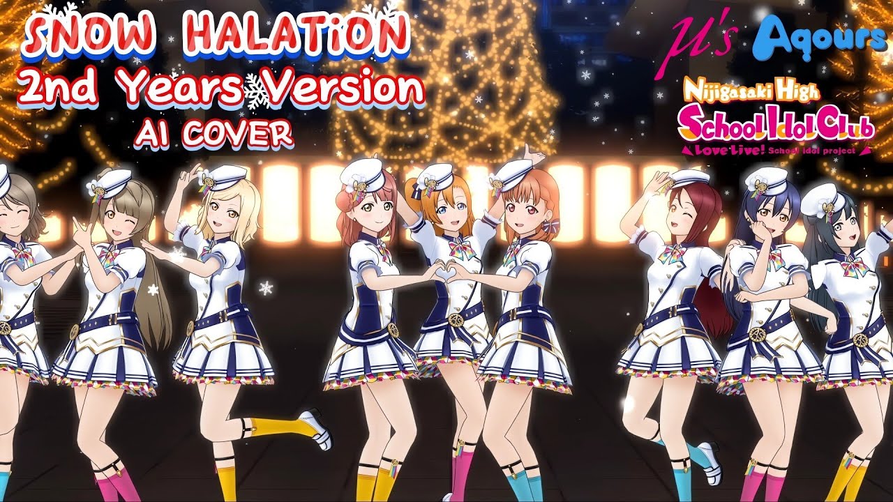 Snow halation ( AI Cover ) - 2nd Years Version SIFAS MV | µ's - YouTube