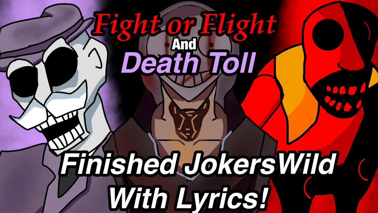 Fight or Flight and Death Toll with Lyrics | @JokersWild Unfinished ...