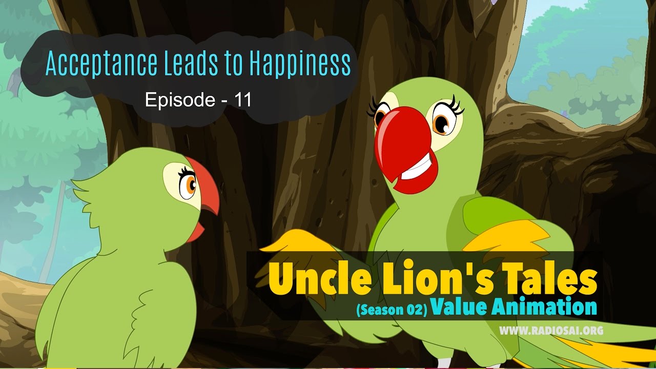 Acceptance Leads to Happiness (Episode 11) - Uncle Lion's Tales ...