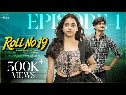 Roll No 19 | Episode - 1 | Middle Bench Life Story | Manasa Kancharla | Steven Madhu | Infinitum