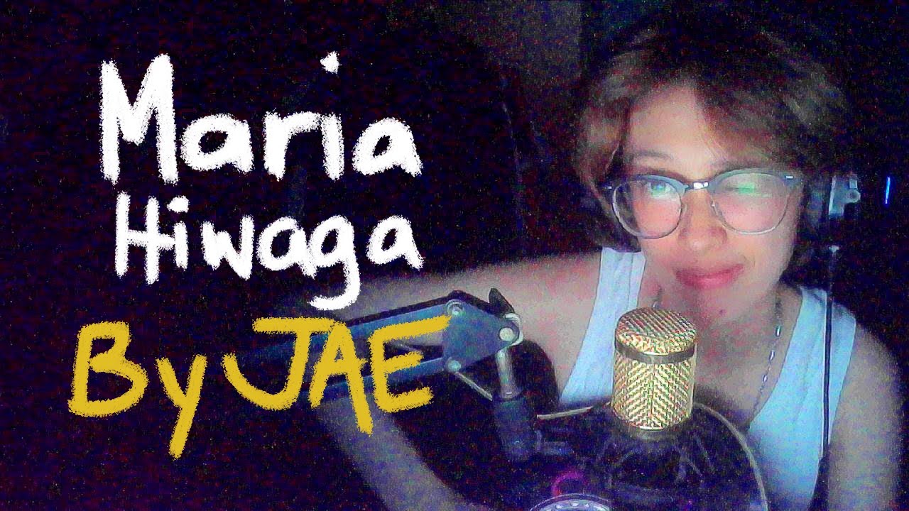 Maria Hiwaga by Sassa Gurl (Cover by JAE ̈) - YouTube
