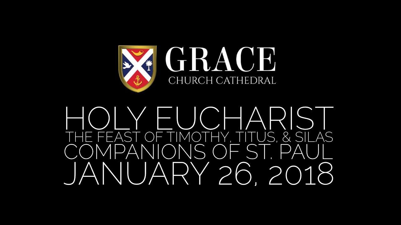Grace Church Cathedral Holy Eucharist 1/26/2018 - YouTube